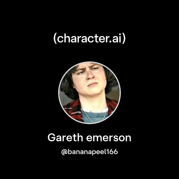 Chat with Gareth emerson | character.ai | Personalized AI for every ...
