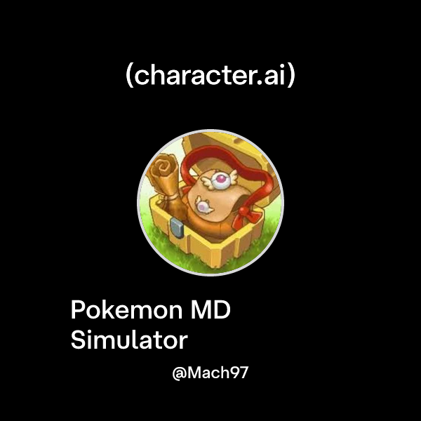 Chat with Pokemon MD Simulator | character.ai | AI Chat, Reimagined ...