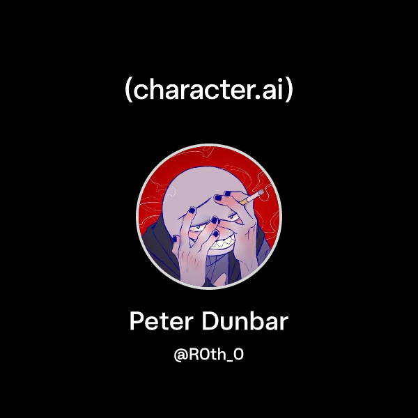 Chat with Peter Dunbar | character.ai | Personalized AI for every ...