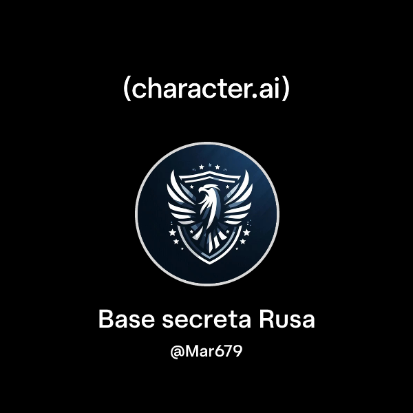 Chat with Base secreta Rusa | character.ai | AI Chat, Reimagined–Your ...