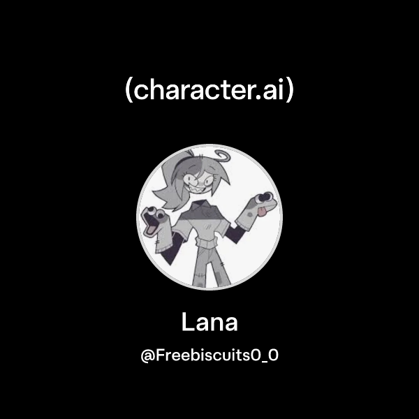 Chat with Lana | character.ai | Personalized AI for every moment of your day