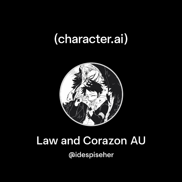 Chat with Law and Corazon AU | character.ai | AI Chat, Reimagined–Your ...
