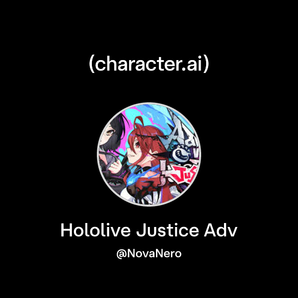 Chat with Hololive Justice Adv | character.ai | AI Chat, Reimagined ...