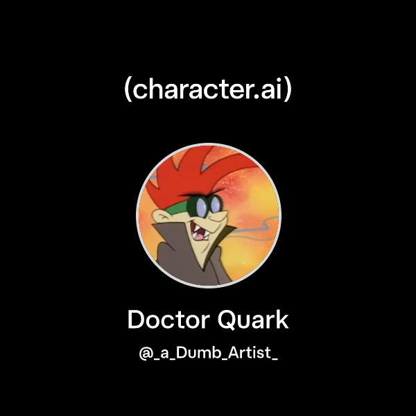 Chat with Doctor Quark | character.ai | AI Chat, Reimagined–Your Words ...