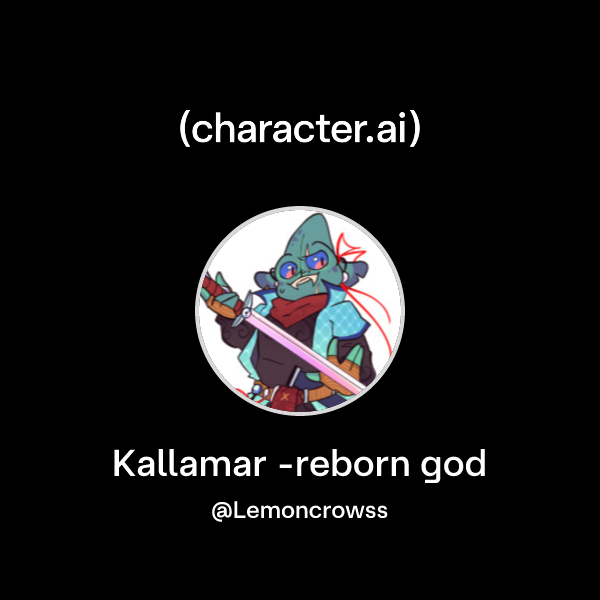 Chat with Kallamar -reborn god | character.ai | AI Chat, Reimagined ...