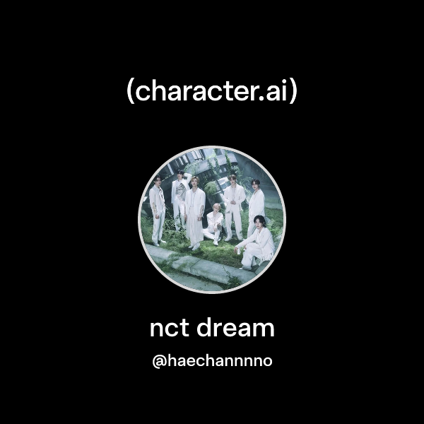 Chat with nct dream | character.ai | AI Chat, Reimagined–Your Words ...