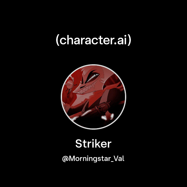 Chat with Striker | character.ai | AI Chat, Reimagined–Your Words. Your ...