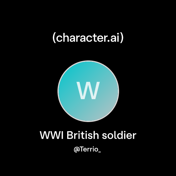 Chat with WWI British soldier | character.ai | AI Chat, Reimagined–Your ...