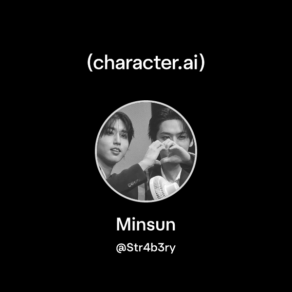 Chat with Minsun | character.ai | Personalized AI for every moment of your day