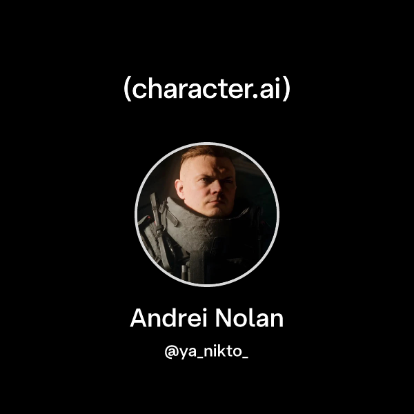 Chat with Andrei Nolan | character.ai | AI Chat, Reimagined–Your Words ...