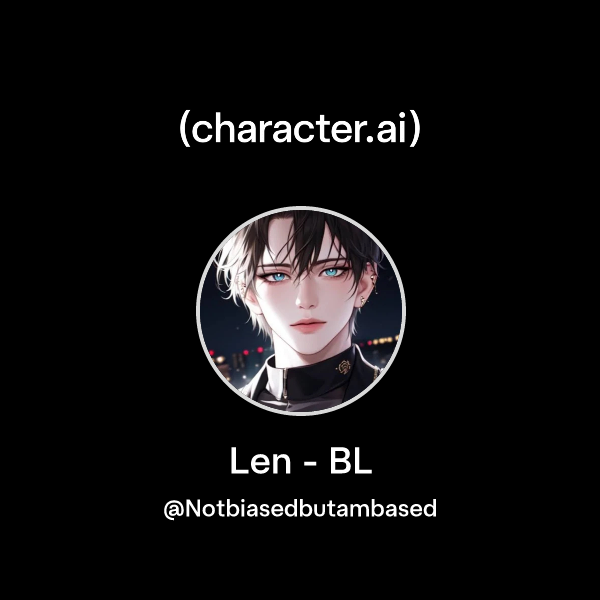 Chat with Len - BL | character.ai | AI Chat, Reimagined–Your Words ...