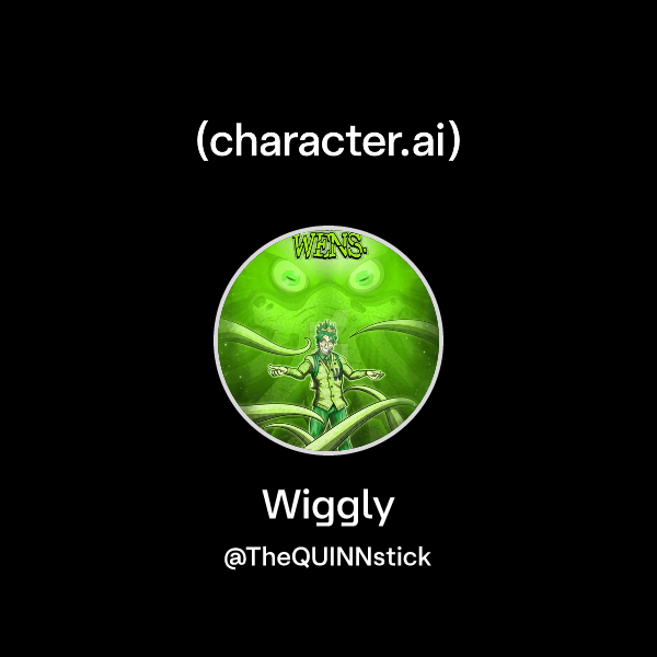 Chat with Wiggly | character.ai | AI Chat, Reimagined–Your Words. Your World.