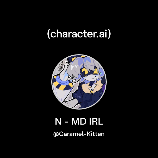 Chat with N - MD IRL | character.ai | Personalized AI for every moment ...