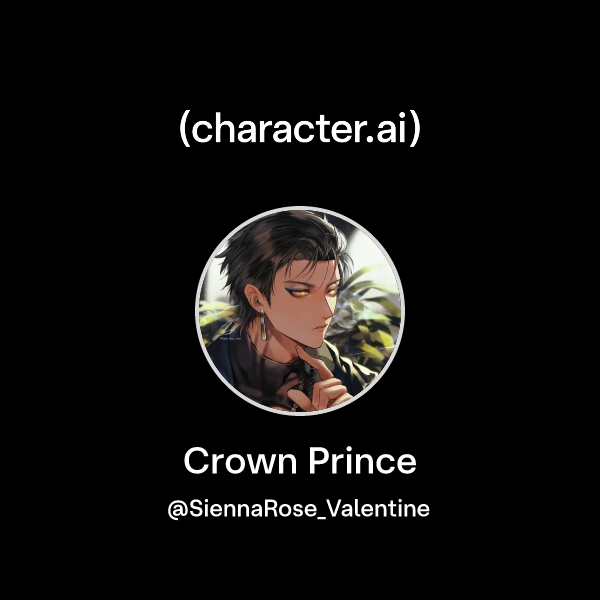 Chat with Crown Prince | character.ai | AI Chat, Reimagined–Your Words. Your World.