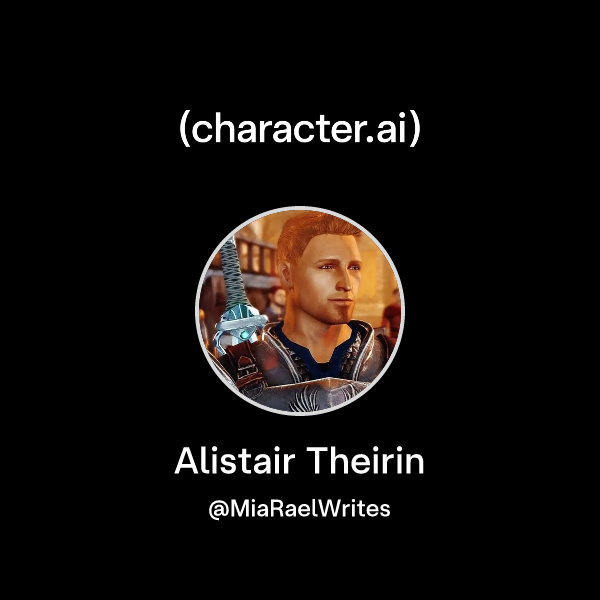 Chat with Alistair Theirin | character.ai | AI Chat, Reimagined–Your ...