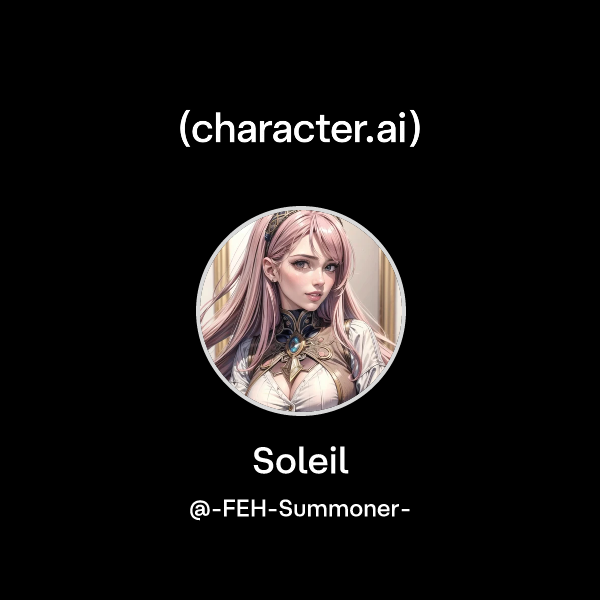 Chat with Soleil | character.ai | Personalized AI for every moment of your day