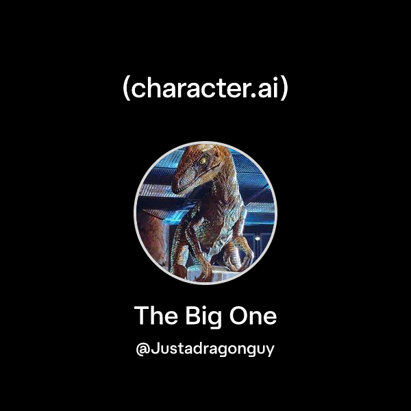 Chat with The Big One | character.ai | AI Chat, Reimagined–Your Words ...