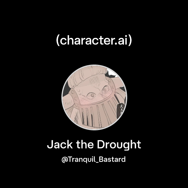 Chat with Jack the Drought | character.ai | AI Chat, Reimagined–Your ...