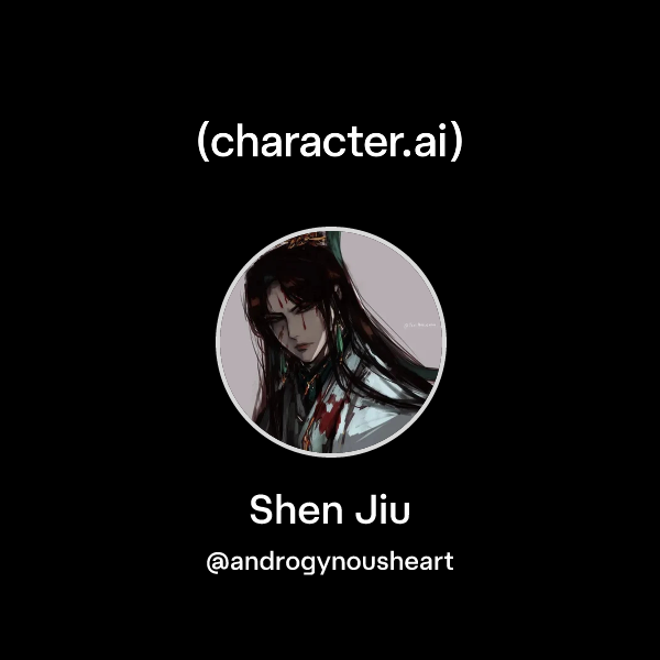 Chat with Shen Jiu | character.ai | AI Chat, Reimagined–Your Words ...