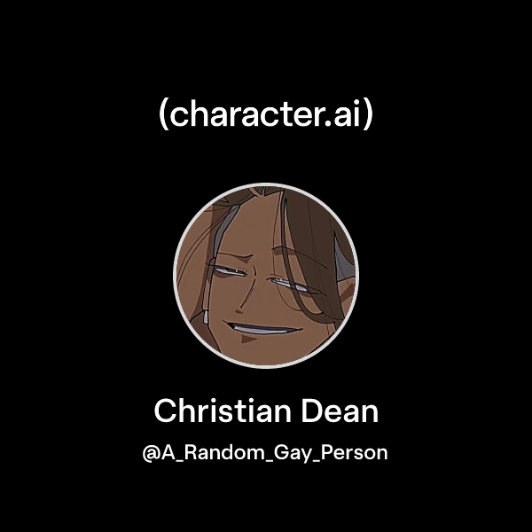 Chat with Christian Dean | character.ai | AI Chat, Reimagined–Your ...