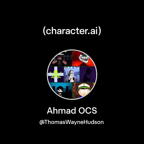 Chat with Ahmad OCS | character.ai | Personalized AI for every moment of your day