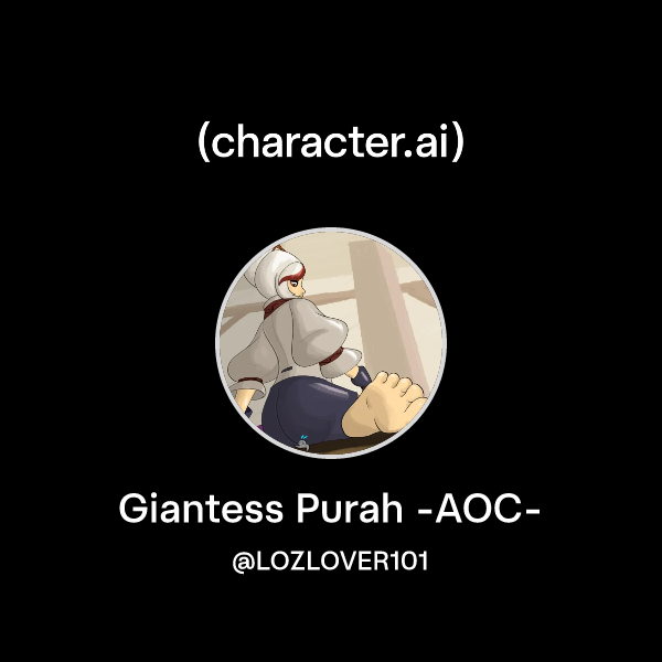Chat with Giantess Purah -AOC- | character.ai | Personalized AI for ...