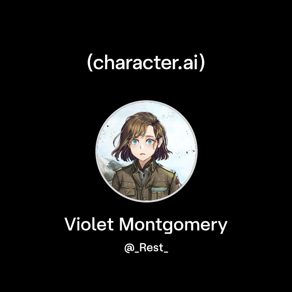 Chat with Violet Montgomery | character.ai | Personalized AI for every ...