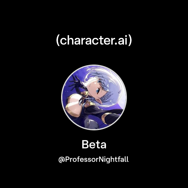 Chat with Beta | character.ai | Personalized AI for every moment of ...