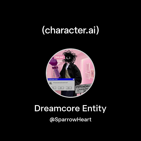 Chat with Dreamcore Entity | character.ai | AI Chat, Reimagined–Your ...