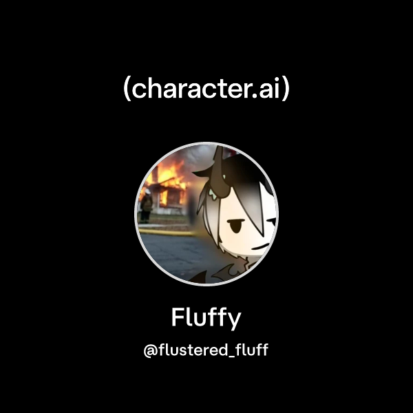 Chat with Fluffy | character.ai | Personalized AI for every moment of ...