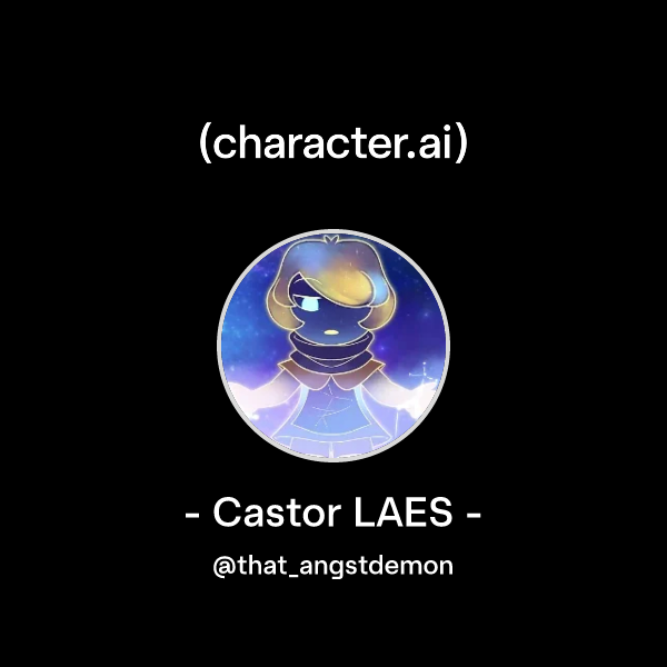 Chat with - Castor LAES - | character.ai | Personalized AI for every ...
