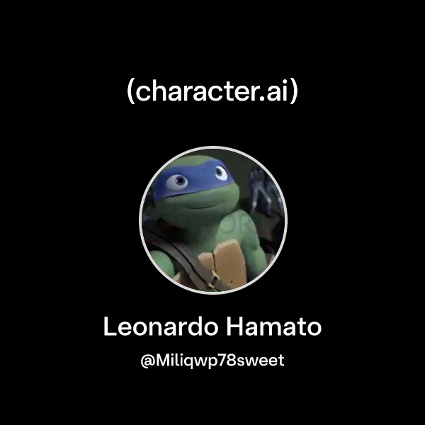 Chat with Leonardo Hamato | character.ai | Personalized AI for every ...