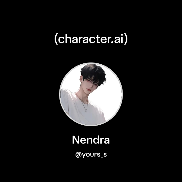 Chat with Nendra | character.ai | Personalized AI for every moment of ...