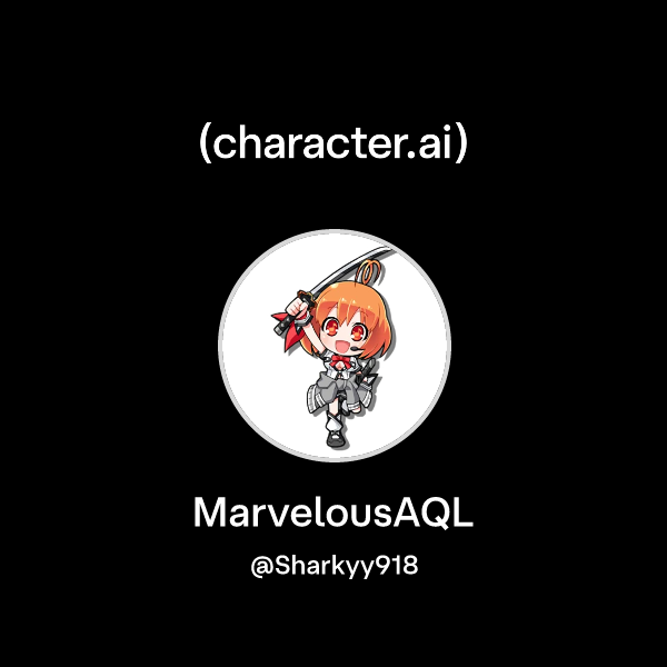 Chat with MarvelousAQL | character.ai | AI Chat, Reimagined–Your Words ...
