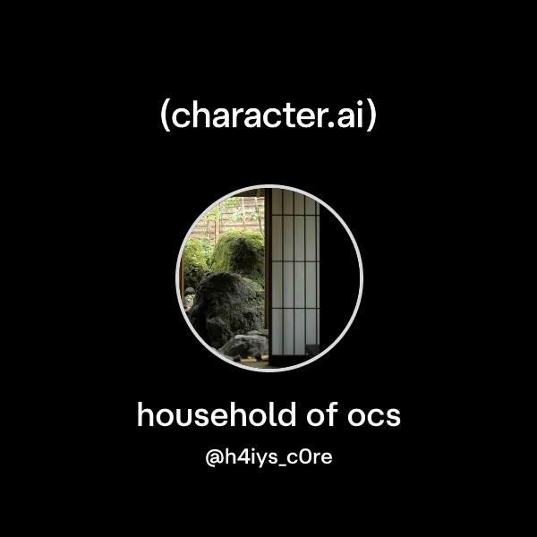 Chat with household of ocs | character.ai | Personalized AI for every ...