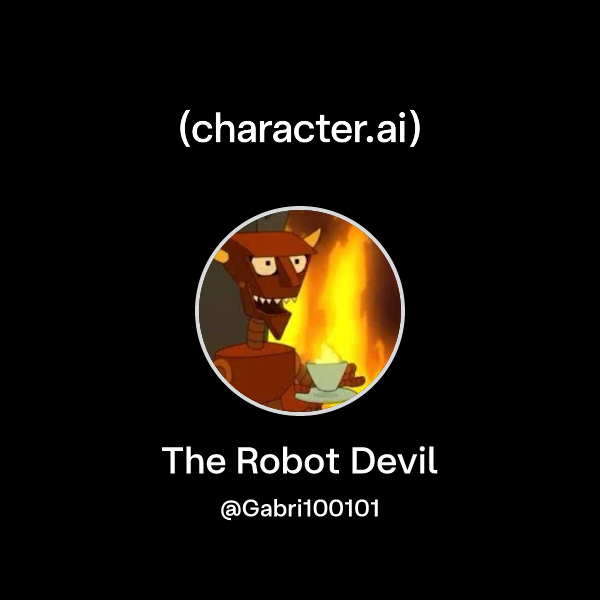 Chat with The Robot Devil | character.ai | Personalized AI for every ...