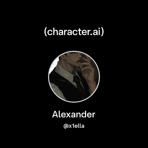 Chat with Alexander | character.ai | AI Chat, Reimagined–Your Words ...
