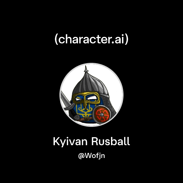 Chat with Kyivan Rusball | character.ai | AI Chat, Reimagined–Your ...