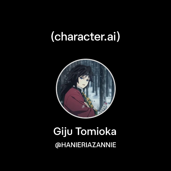 Chat with Giju Tomioka | character.ai | Personalized AI for every ...