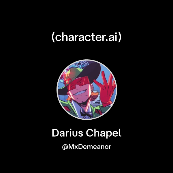 Chat with Darius Chapel | character.ai | AI Chat, Reimagined–Your Words. Your World.