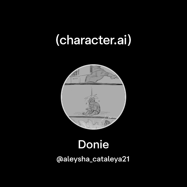 Chat with Donie | character.ai | Personalized AI for every moment of ...