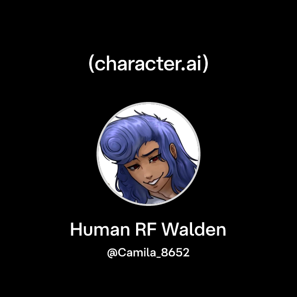 Chat with Human RF Walden | character.ai | AI Chat, Reimagined–Your ...