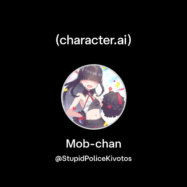 Chat with Mob-chan | character.ai | AI Chat, Reimagined–Your Words ...
