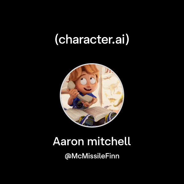 Chat with Aaron mitchell | character.ai | AI Chat, Reimagined–Your ...