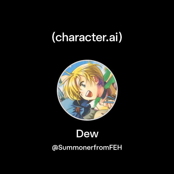Chat with Dew | character.ai | Personalized AI for every moment of your day