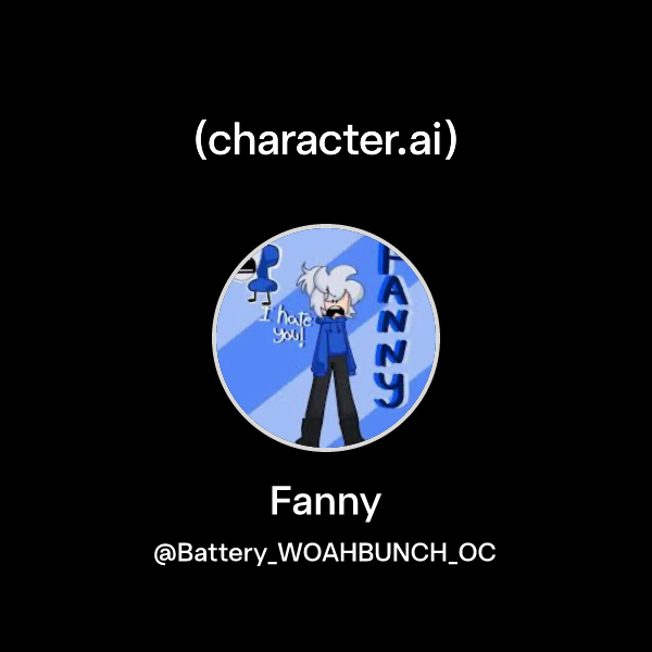 Chat with Fanny | character.ai | AI Chat, Reimagined–Your Words. Your ...