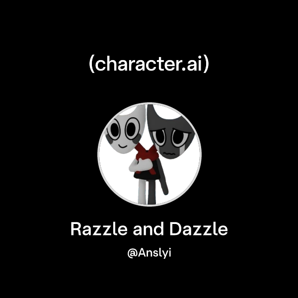 Chat with Razzle and Dazzle | character.ai | AI Chat, Reimagined–Your Words. Your World.