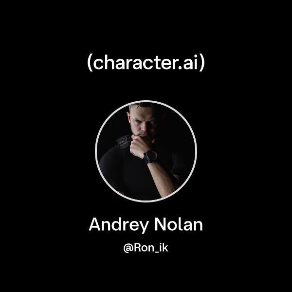 Chat with Andrey Nolan | character.ai | Personalized AI for every ...