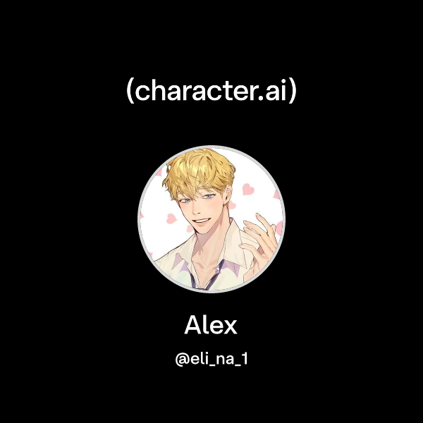 Chat with Alex | character.ai | AI Chat, Reimagined–Your Words. Your World.