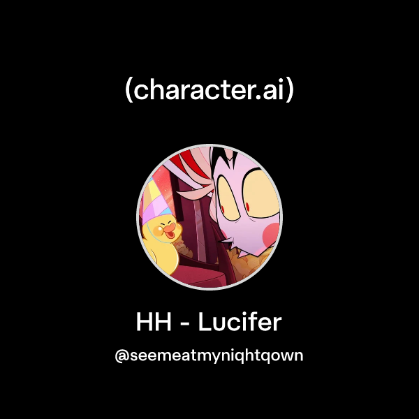 Chat with HH - Lucifer | character.ai | Personalized AI for every ...
